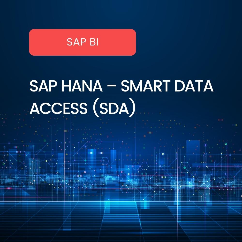 Sap Hana Smart Data Access Sda Présentation Du Composant