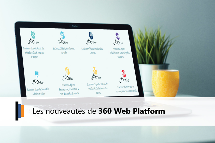 360 Web Platform : Les nouveautés de l'interface web