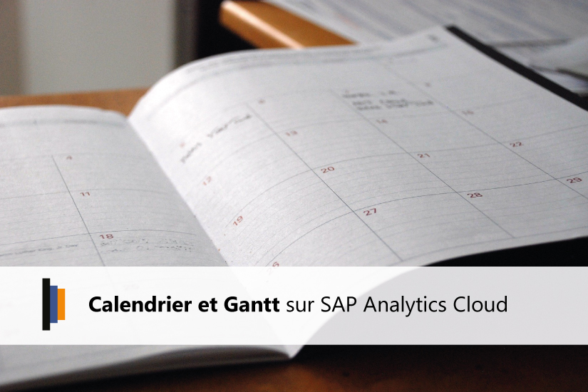 SAP Analytics Cloud : Focus sur le calendrier et Gantt