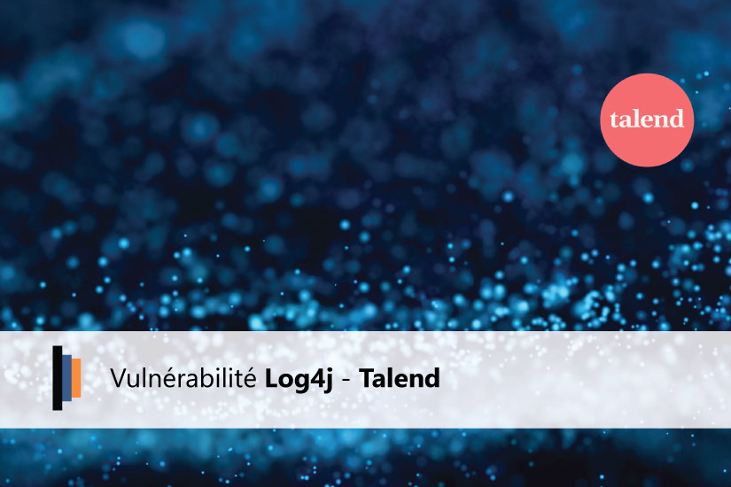 Vulnérabilité Log4j - Talend - DeciVision